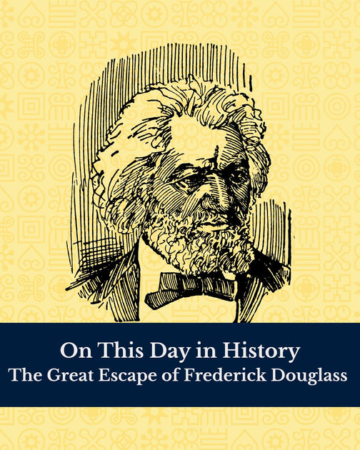A Daring Journey to Freedom: Frederick Douglass's Escape from Slavery ...
