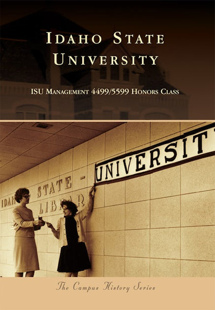 Idaho History Books | Arcadia Publishing – Tagged "series:Campus History"