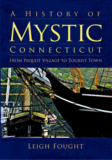 Connecticut – Tagged "series:Brief History"– Arcadia Publishing