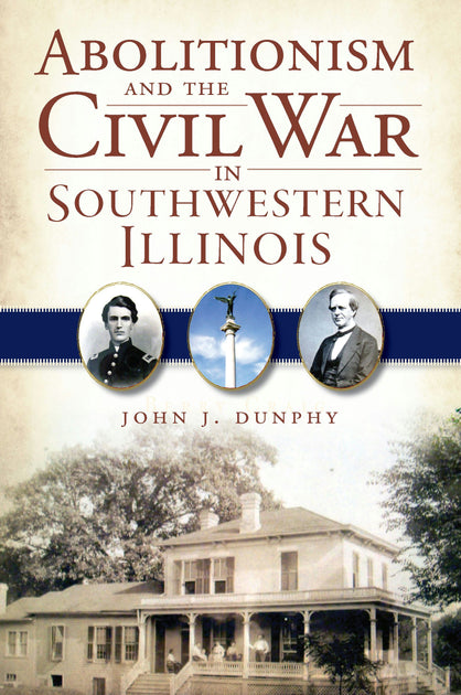 Illinois History Books | Arcadia Publishing – Tagged "series:Civil War ...