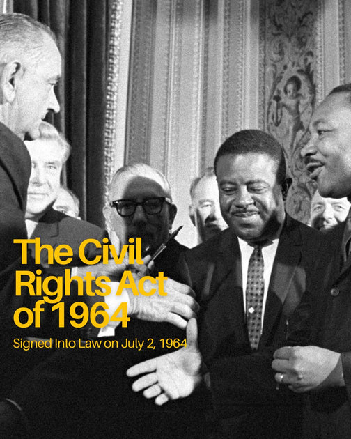 On This Day: The Civil Rights Act of 1964 Was Signed Into Law – Arcadia ...