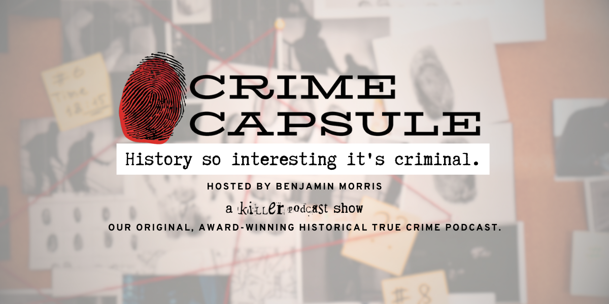 Crime Capsule – Arcadia Publishing