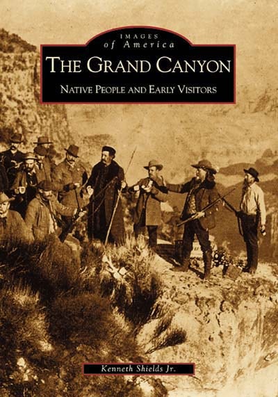 The Grand Canyon: Native People and Early Visitors, Arizona: Kenneth ...