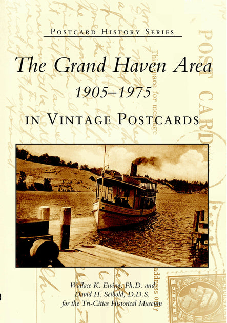 The Grand Haven Area 1905-1975 in Vintage Postcards, Michigan: Wallace ...