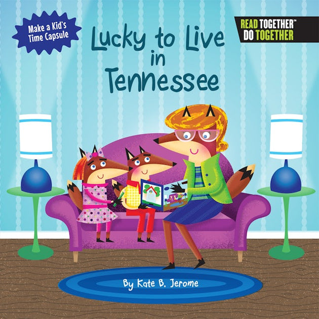 Lucky to Live in Tennessee, Tennessee: Kate Boehm Jerome: 9780738527901 ...