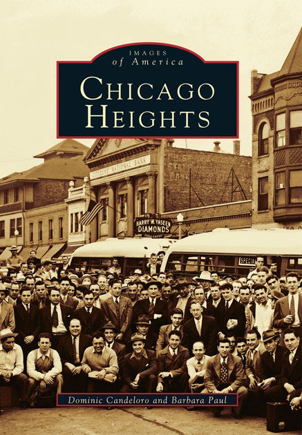 Chicago Heights, Illinois: Dominic Candeloro: 9780738532066: Images of ...