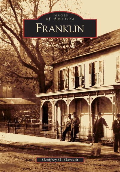Franklin, Ohio: Geoffrey G. Gorsuch: 9780738534190: Images of America ...