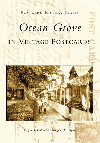 Ocean Grove in Vintage Postcards, New Jersey: Wayne T. Bell ...