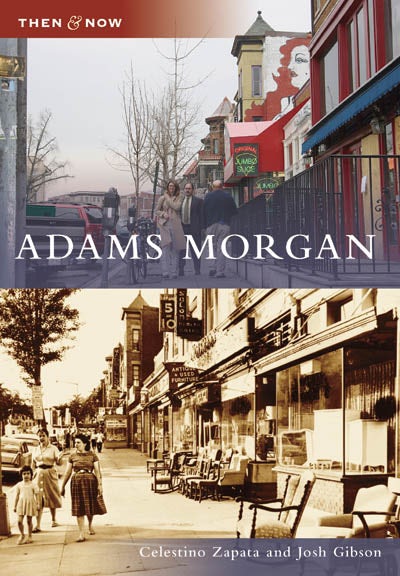 Adams Morgan, District of Columbia: Celestino Zapata: 9780738542836 ...