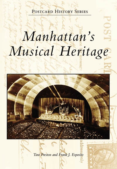 Manhattan's Musical Heritage, New York: Tara Preston: 9780738544502 ...