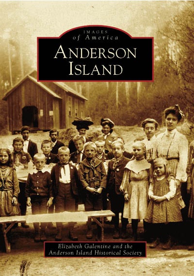 Anderson Island, Washington: Elizabeth Galentine: 9780738548548: Images ...