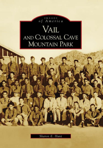 Vail and Colossal Cave Mountain Park, Arizona: Sharon E. Hunt ...