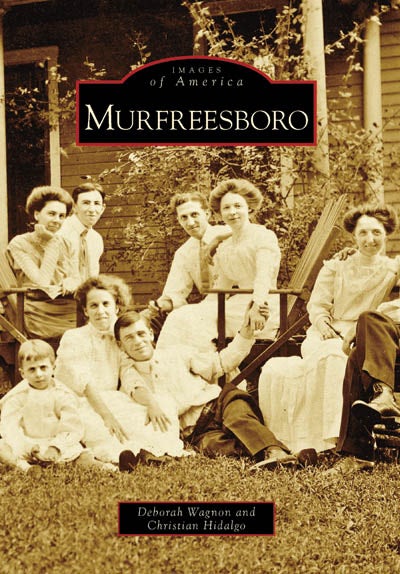 Murfreesboro, Tennessee: Deborah Wagnon: 9780738552576: Images of ...