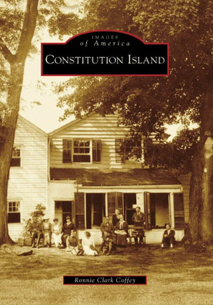 Constitution Island, New York: Ronnie Clark Coffey: 9780738556734 ...