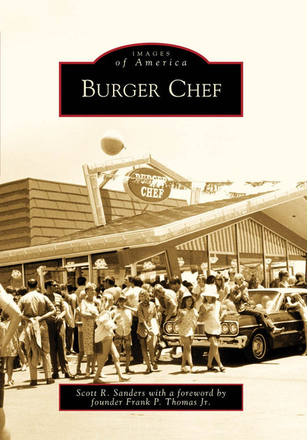 Burger Chef, Indiana: Scott R. Sanders: 9780738560984: Images of ...