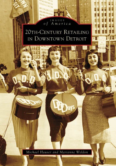 20th-Century Retailing in Downtown Detroit, Michigan: Michael Hauser ...