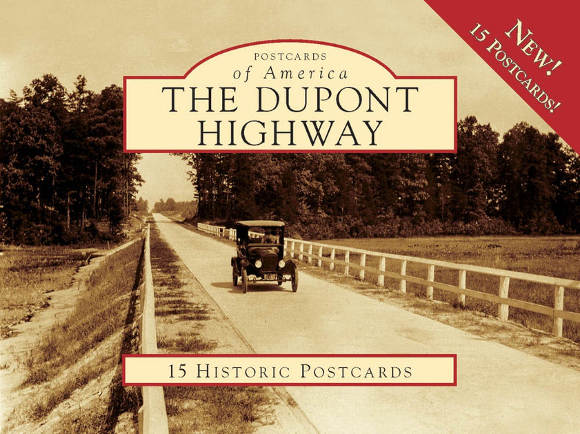 The DuPont Highway – Arcadia Publishing