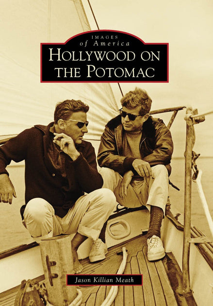 Hollywood on the Potomac, District of Columbia: Jason Killian Meath ...