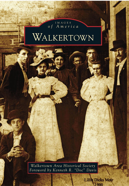 Walkertown, North Carolina: Walkertown Area Historical Society ...