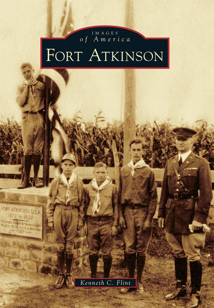 Fort Atkinson, Nebraska: Kenneth C. Flint: 9780738583532: Images of ...