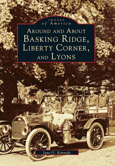 Around and About Basking Ridge, Liberty Corner, and Lyons, New Jersey ...