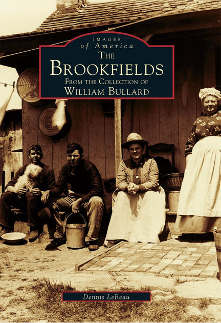 The Brookfields, Massachusetts: Dennis LeBeau: 9780738589510: Images of ...
