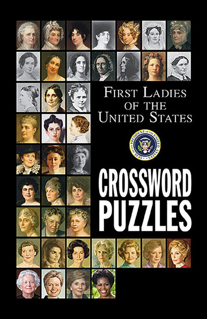 First Ladies of the United States Crossword Puzzles – Arcadia Publishing