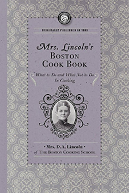 Mrs. Lincoln's Boston Cook Book: Applewood Books: 9781429090100 ...