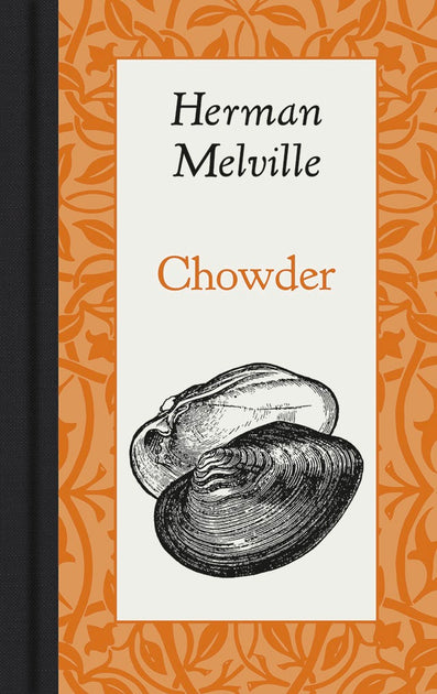 Chowder: Applewood Books: 9781429096003: American Roots: Hardcover ...