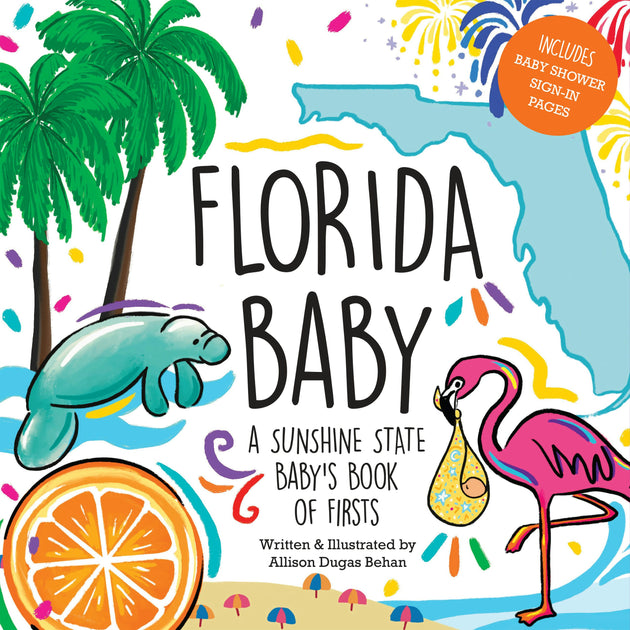 Florida Baby, Florida: Allison Dugas Behan: 9781455627776: Pelican ...