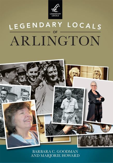 Legendary Locals of Arlington, Massachusetts: Barbara C. Goodman ...