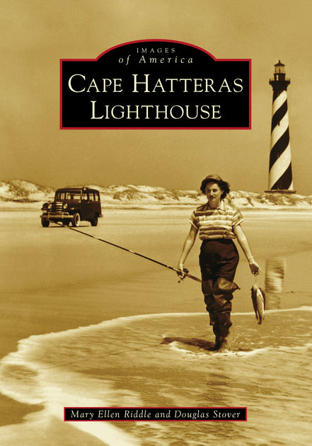 Cape Hatteras Lighthouse, North Carolina: Mary Ellen Riddle ...