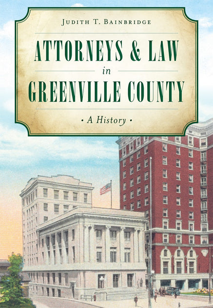 Attorneys & Law in Greenville County: Judith T. Bainbridge ...