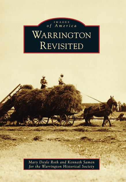 Warrington Revisited, Pennsylvania: Mary Doyle Roth: 9781467122474 ...