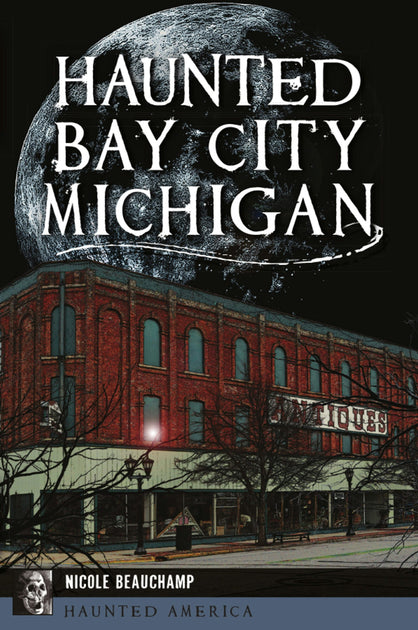 Ghosts – Tagged "state:Michigan"– Arcadia Publishing