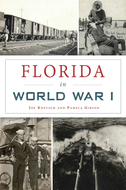 Florida History Books | Arcadia Publishing – Tagged "bisac: HISTORY ...