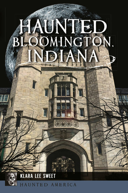 Haunted America Series – Tagged "state:Indiana"– Arcadia Publishing