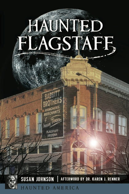 Haunted America Series – Tagged "state:Arizona"– Arcadia Publishing