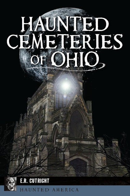 Ohio History Books | Arcadia Publishing – Tagged "series:Haunted America"