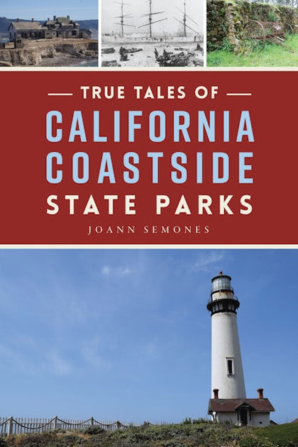 True Tales of California Coastside State Parks, California: JoAnn ...