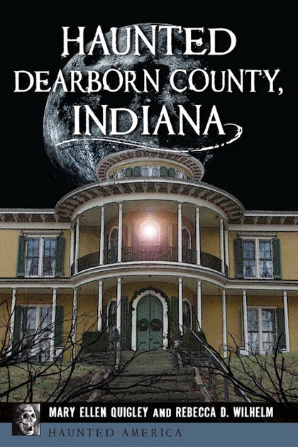 Haunted America Series – Tagged "state:Indiana"– Arcadia Publishing