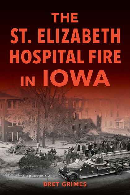 Iowa History Books | Arcadia Publishing