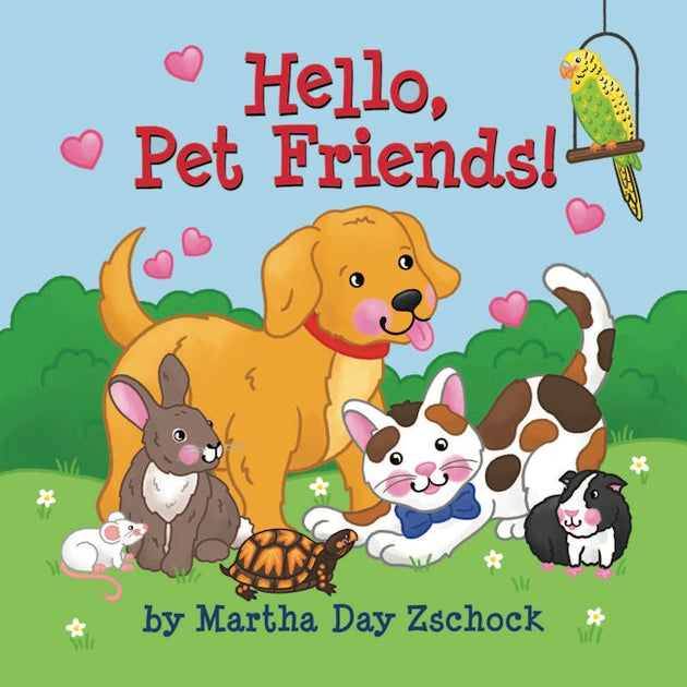 Hello, Pet Friends!: Martha Day Zschock: 9781467197120: Hello: Board ...