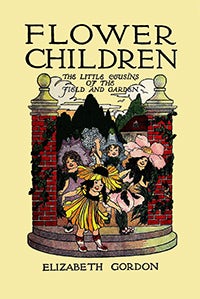 Flower Children: Elizabeth Gordon: 9781557090867: Applewood Books ...