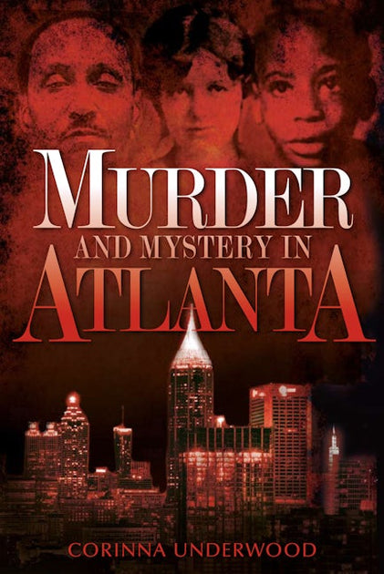 Georgia History Books | Arcadia Publishing – Tagged "series:Murder ...
