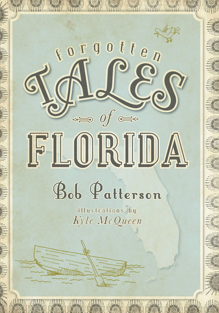Florida History Books | Arcadia Publishing – Tagged "series:Forgotten ...