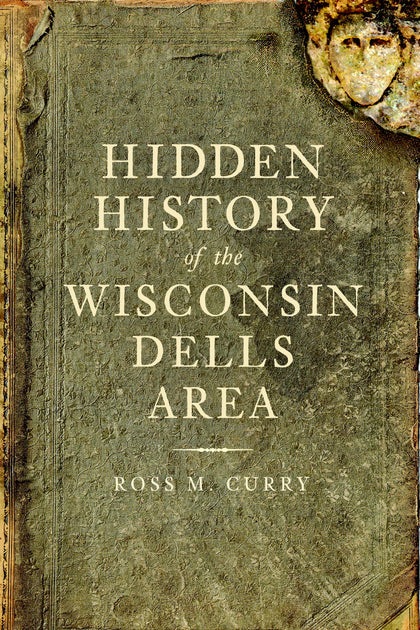 Wisconsin History Books | Arcadia Publishing – Tagged "series:Hidden ...