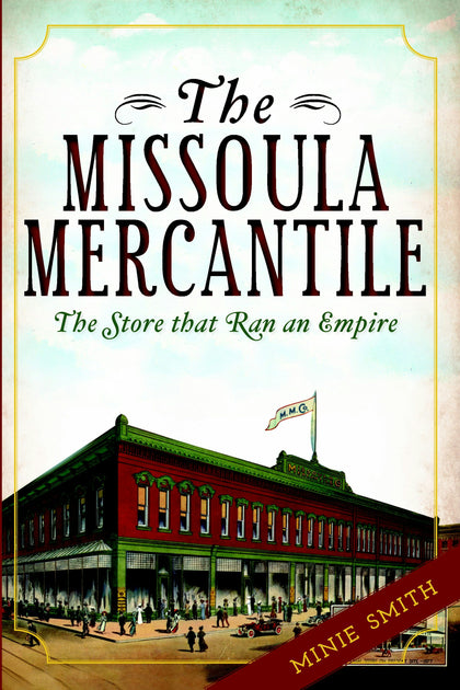 Montana History Books | Arcadia Publishing – Tagged "series:Landmarks"
