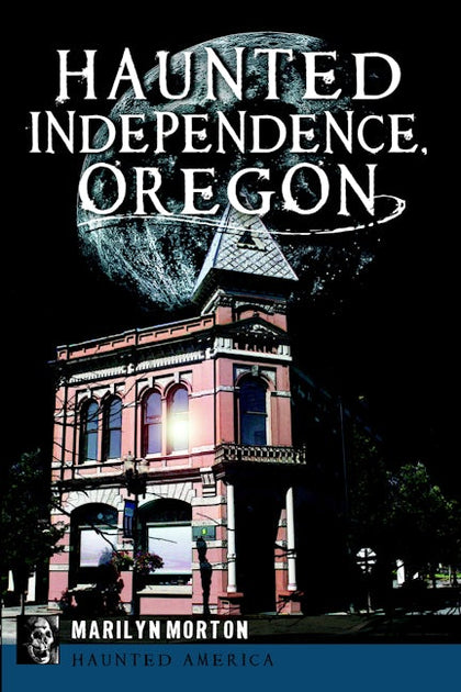 Haunted America Series – Tagged "state:Oregon"– Arcadia Publishing