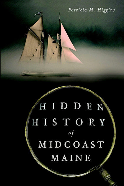 Maine History Books | Arcadia Publishing – Tagged "bisac: HISTORY ...